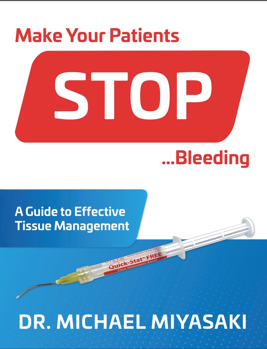 Make Your Patients Stop Bleeding: | DPS